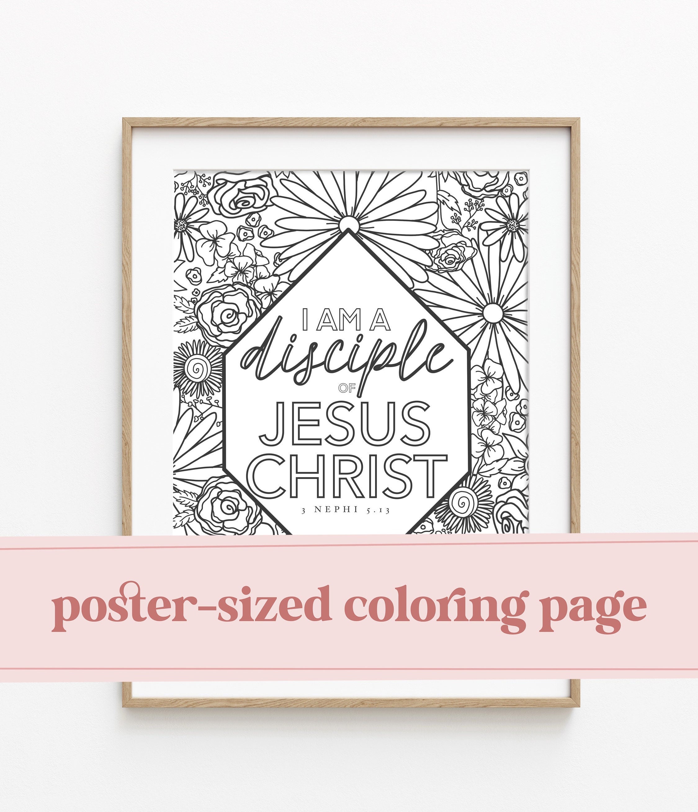 I Am a Disciple of Jesus Christ Poster-sized Coloring Page | LDS Youth ...