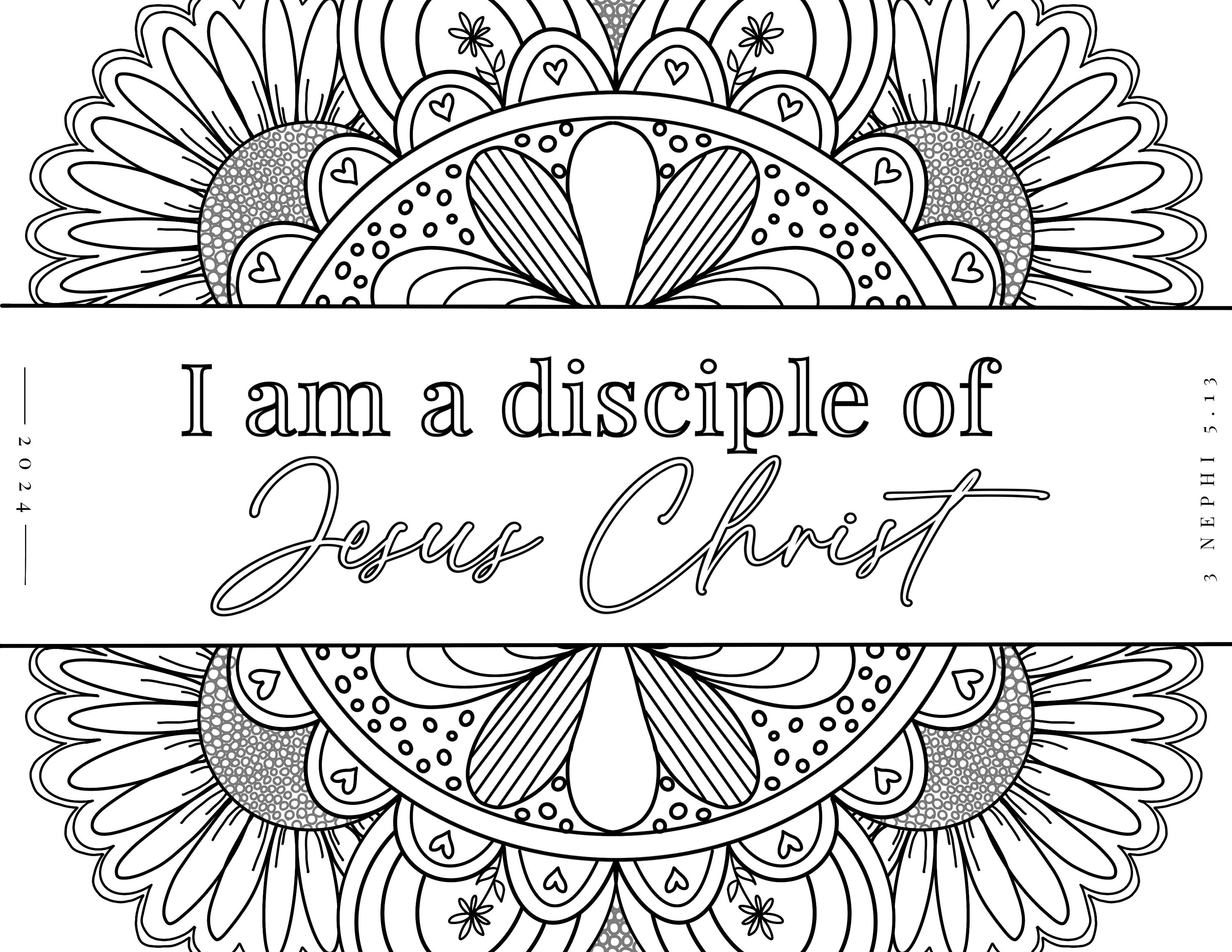 I Am a Disciple of Jesus Christ Coloring Page | LDS Youth Theme 2024 ...