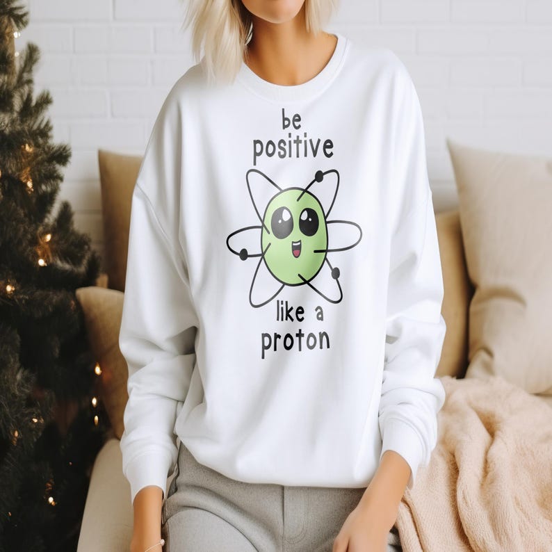 Be Positive Like a Proton – Cute Science Art Print, Inspirational ...
