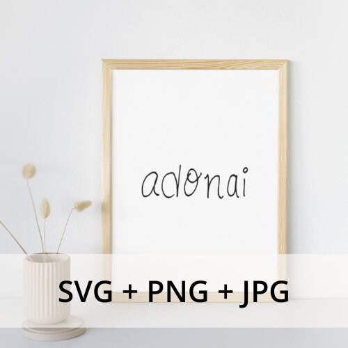 Adonai Svg, Adonai Png Jpg, Digital Files, Adonai, Faith, Christian ...
