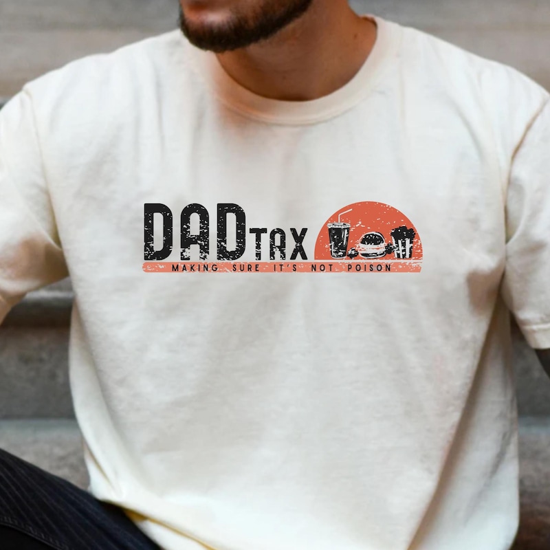 Dad Tax Tshirt - Etsy