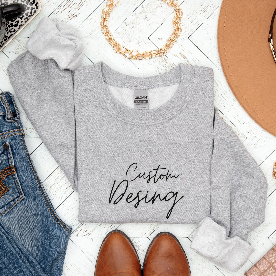 Custom Text, Custom Design Sweatshirt, Customized Apparel, Business ...