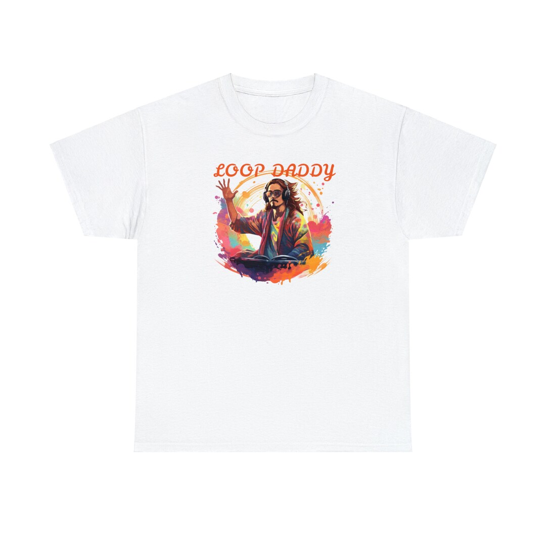 Loop Daddy Shirt, Music Festival T Shirts, Rave Shirt, DJ Shirts, Fan ...