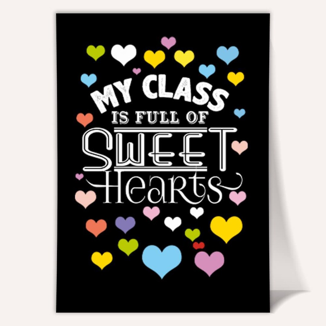 My Class is Full of Sweet Hearts Teacher Vertical Poster Gift ...
