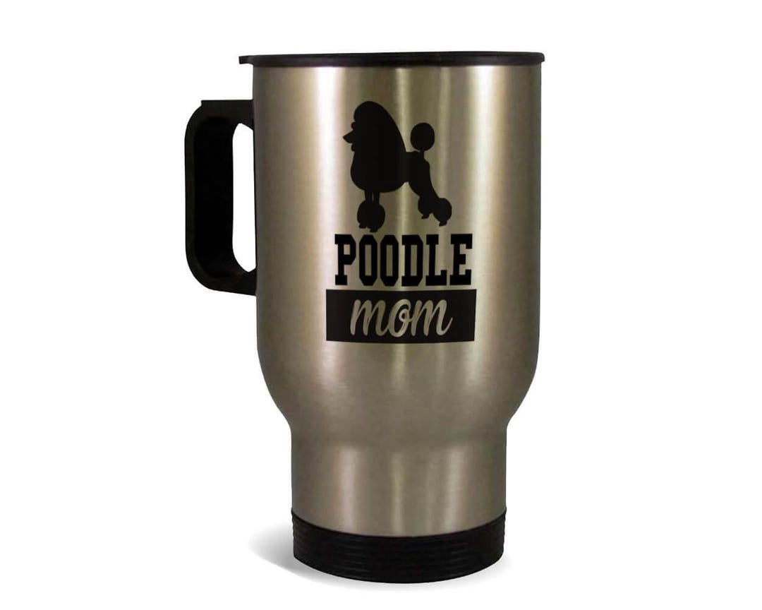Poodle MOM Travel Mug Silver Gift Dog Silhouette Cup Funny Pet Animal ...