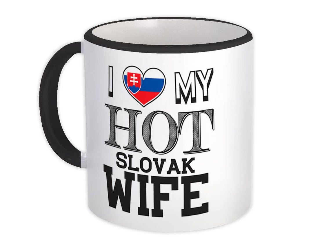 I Love My Hot Slovak Wife Mug Gift Slovakia Flag Country Valentines Day ...