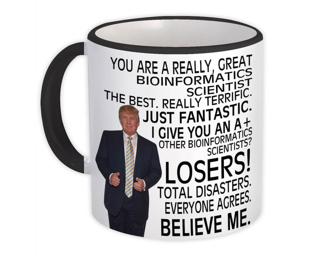 Bioinformatics Scientist Gift Funny Trump Mug Professions Birthday ...