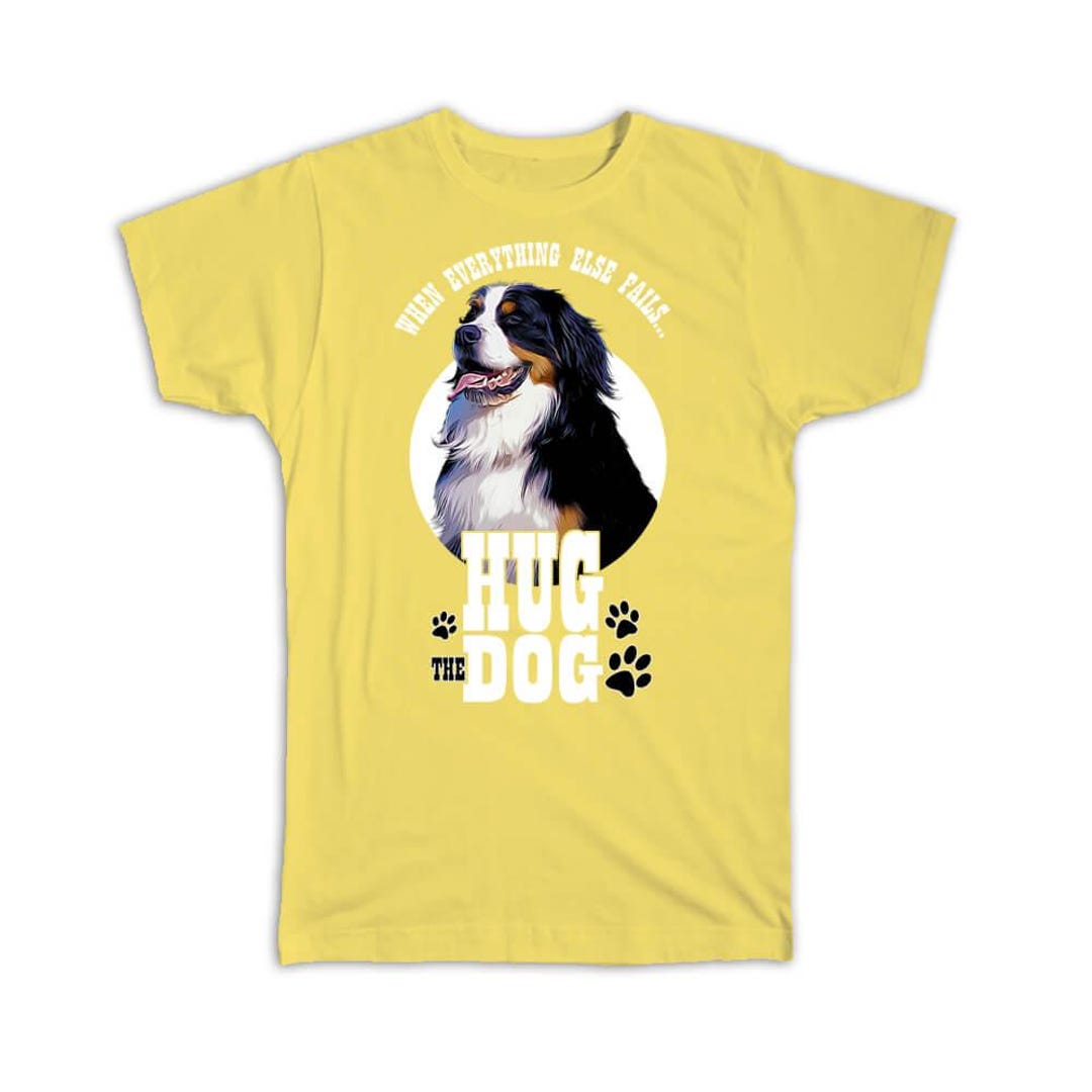 Bernese Hug the Dog T-shirt Gift Dog Pet Puppy Animal Cute - Etsy