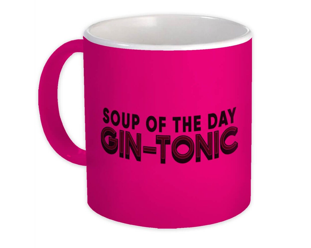 Gin Tonic Soup Mug Gift Funny Alcohol Cocktail Meme Mothers Day Ginuary ...