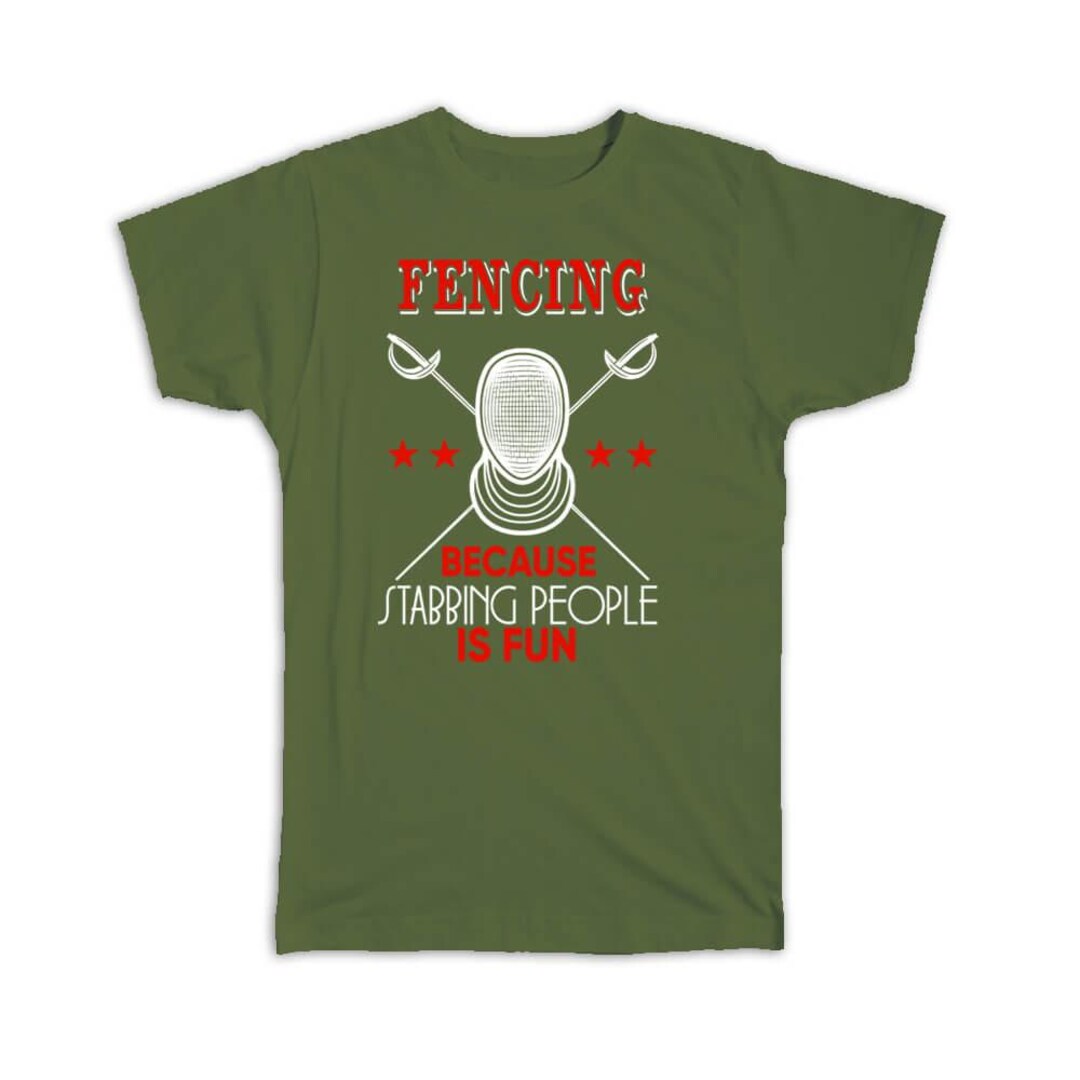 Fencing Because Stabbing People is Fun T-shirt Gift for Fencer Cute ...