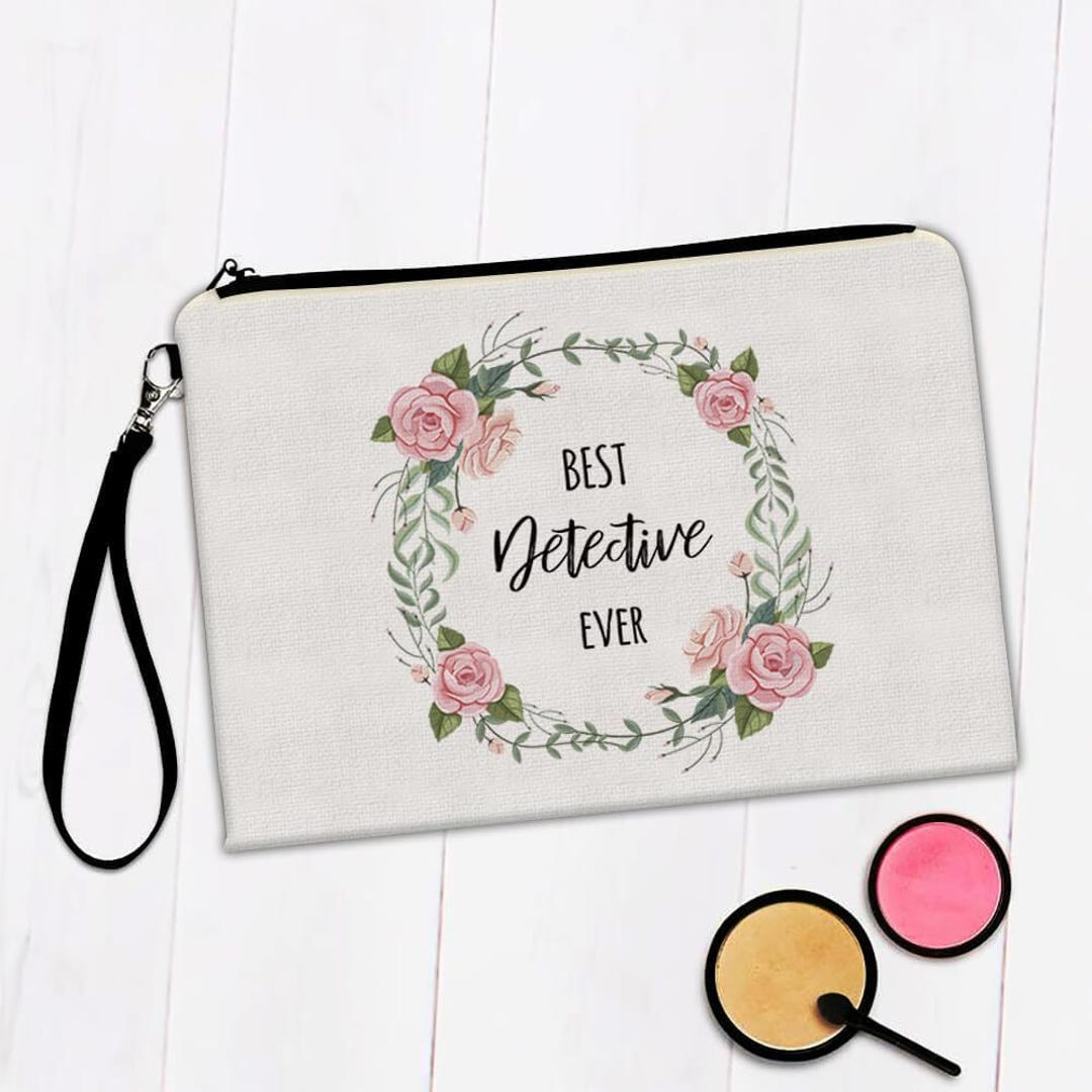 Best DETECTIVE Ever Makeup Bag Gift Flowers Floral Coworker Birthday ...