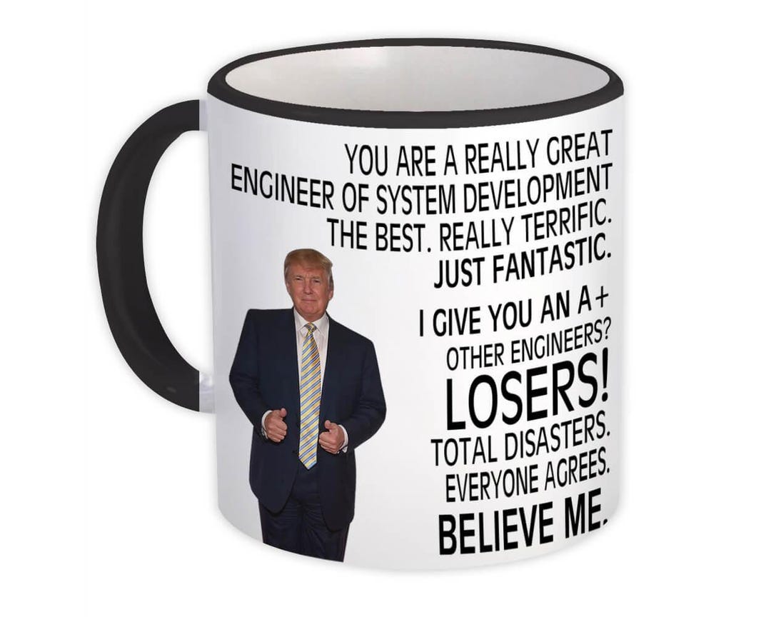 Engineer of System Development Gift Funny Trump Mug Professions Birthday Christmas Jobs ...