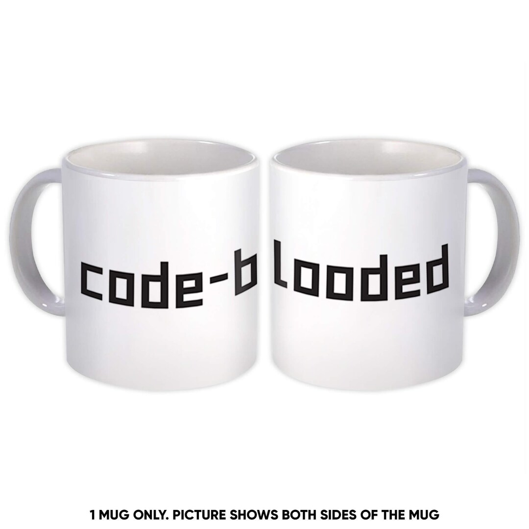 Code Blooded Funny Sign Mug Gift for Programmer Developer Computer Nerd ...