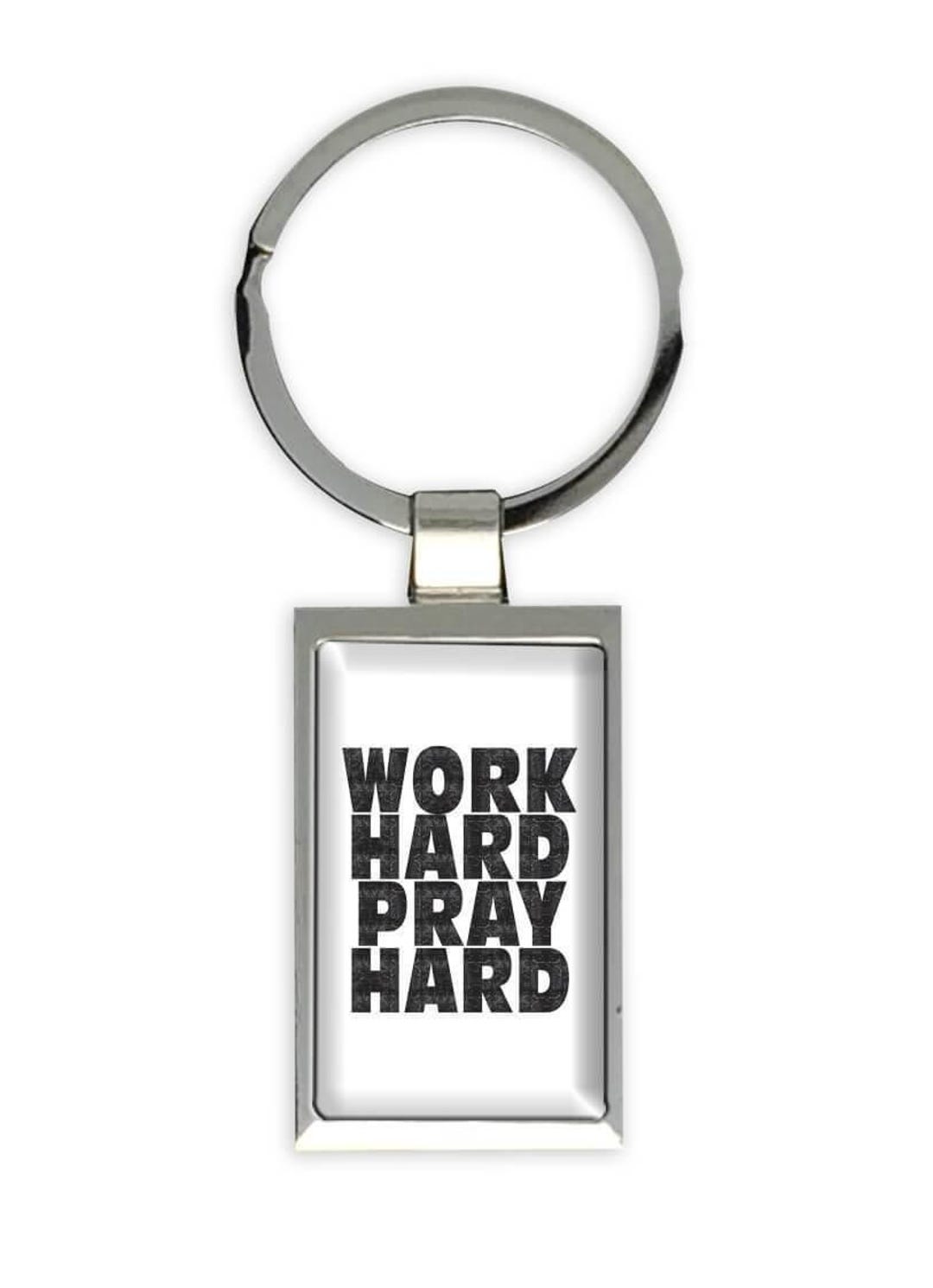 Work Hard Pray Hard Gift Rectangular Keychain Christian Religious ...