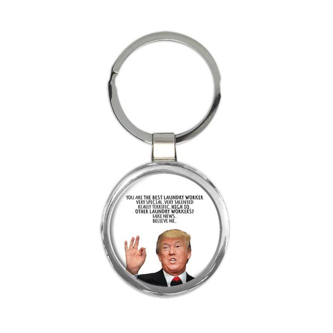 LAUNDRY WORKER Funny Trump Gift Round Keychain Best Birthday Christmas ...
