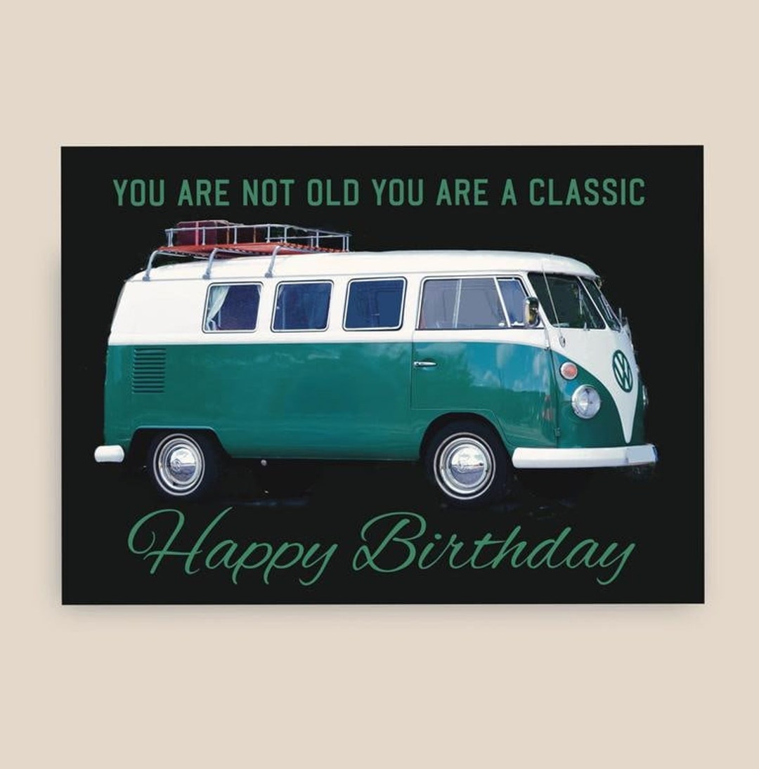 VW Bus Birthday Card, Vintage Volkswagen or Classic Car Card a Great ...