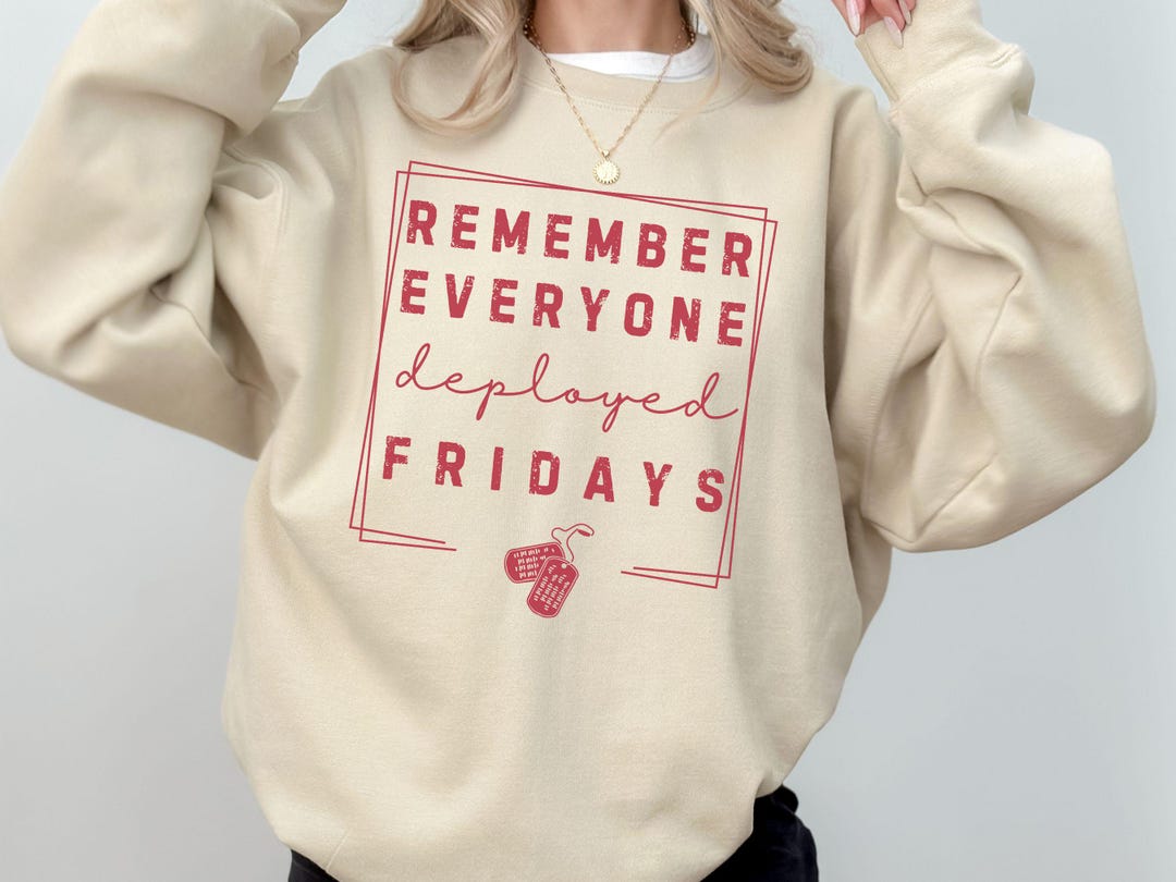 Red Friday Remember Everyone Deployed Sweatshirt, Red Friday Sweater ...