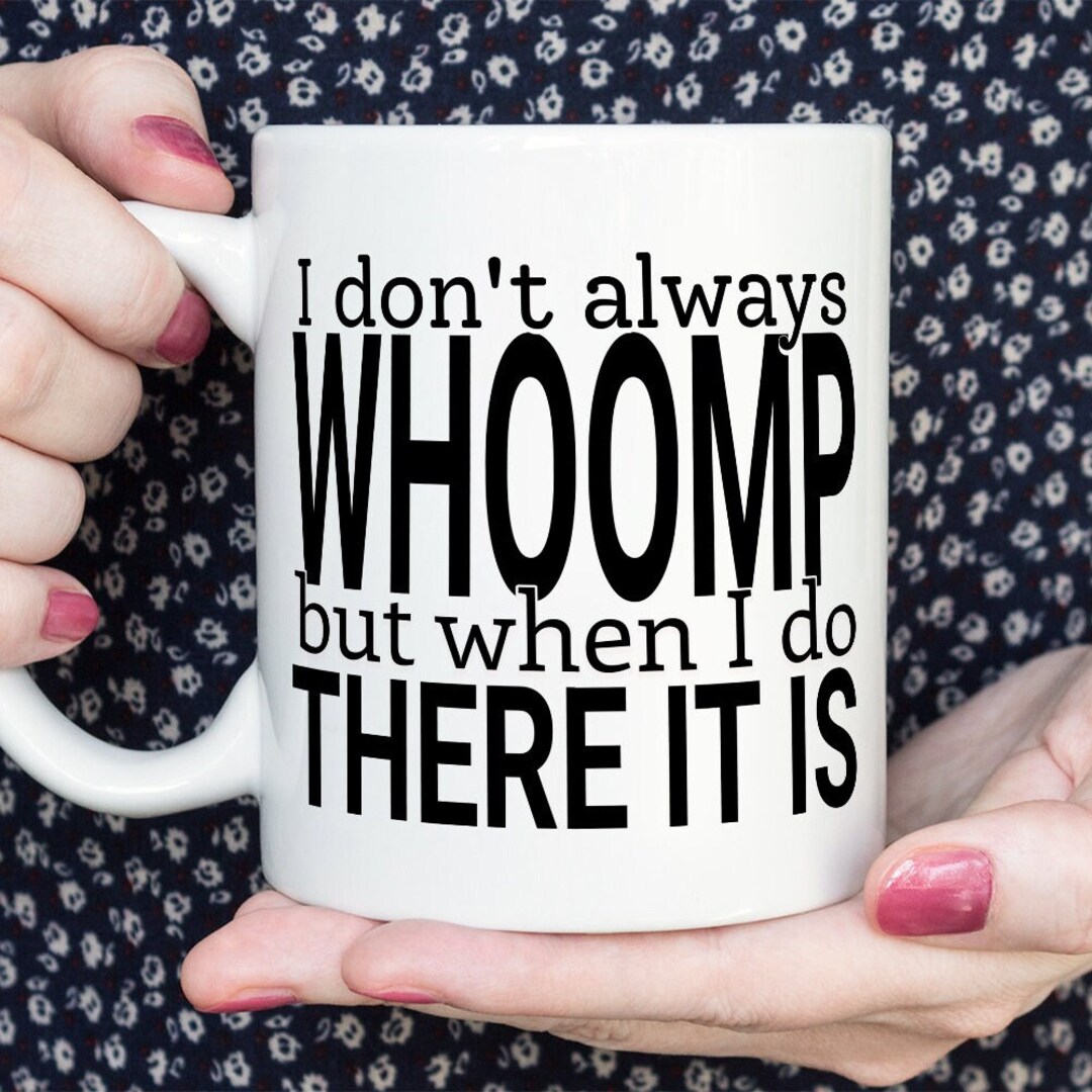 80s Mug Whoomp There It is - 80's Coffee Cup Generation X Home Decore ...
