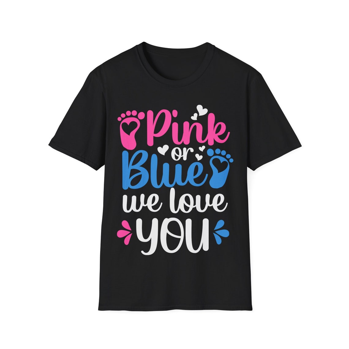 Pink Or Blue We Love You Gender Reveal Shirt Gender Reveal Party Pink