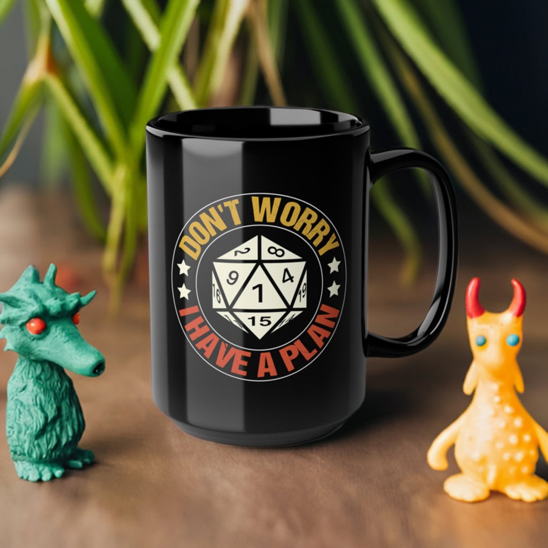 Don't Worry, I Have a Plan, D&D Mug 11oz 15oz Ceramic Coffee Mug D20 ...