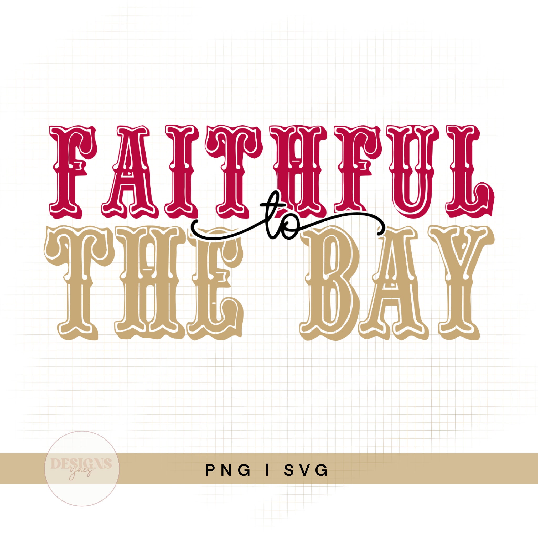 49ers SVG Faithful to the Bay San Francisco PNG Football Team Printout ...
