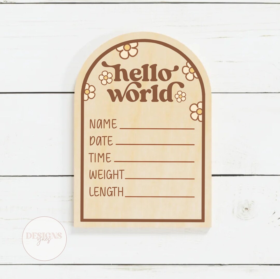 Hello World SVG Birth Stats Sign Baby Birth Announcement Sign Baby ...