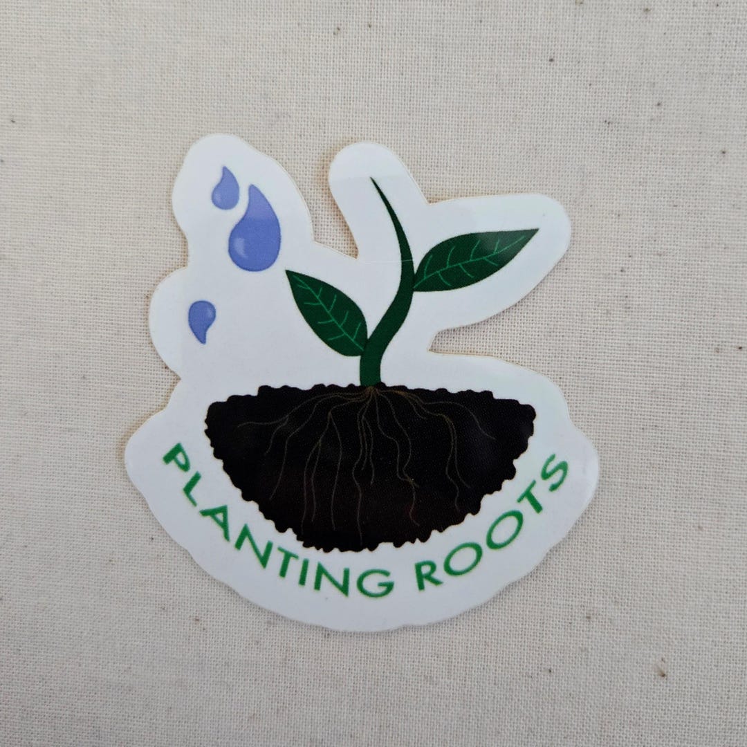 Planting Roots Waterproof Sticker | 2" X 2" - Etsy