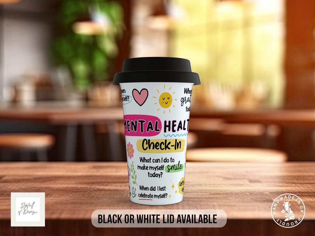 Mental Health Check-in Travel Mug - a Double Insulated Mental Health ...