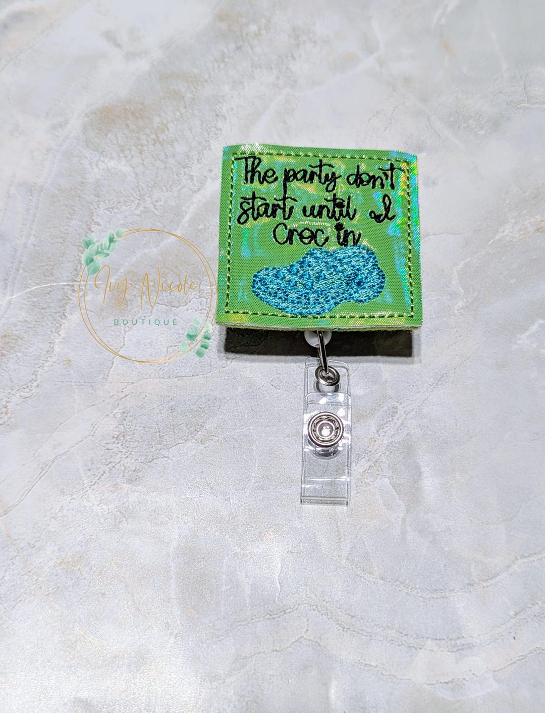 The Party Don't Stop Until I Croc in Badge Reel, Sayings and Phrases ...