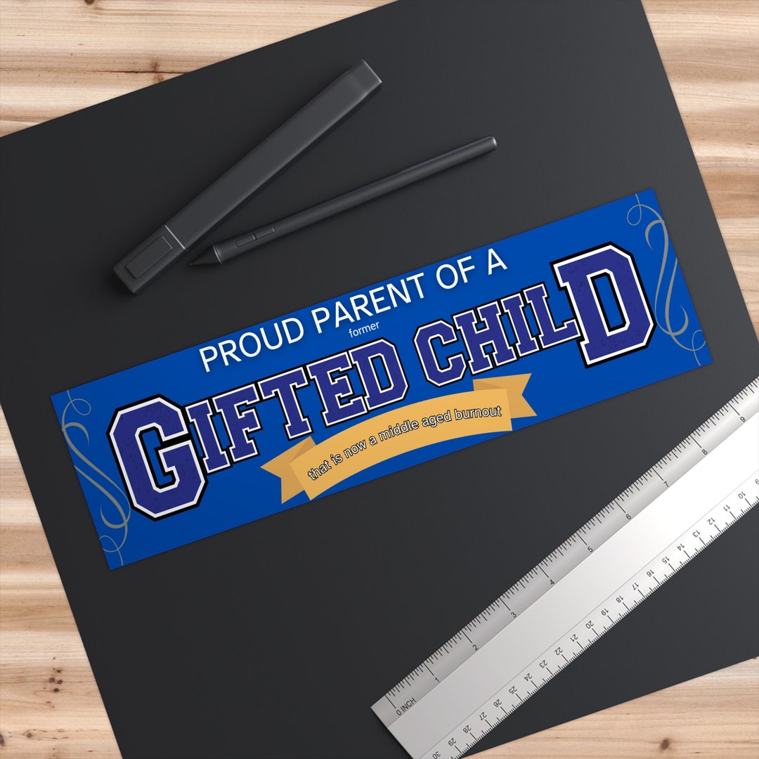 Former Gifted Child Bumper Sticker - Etsy