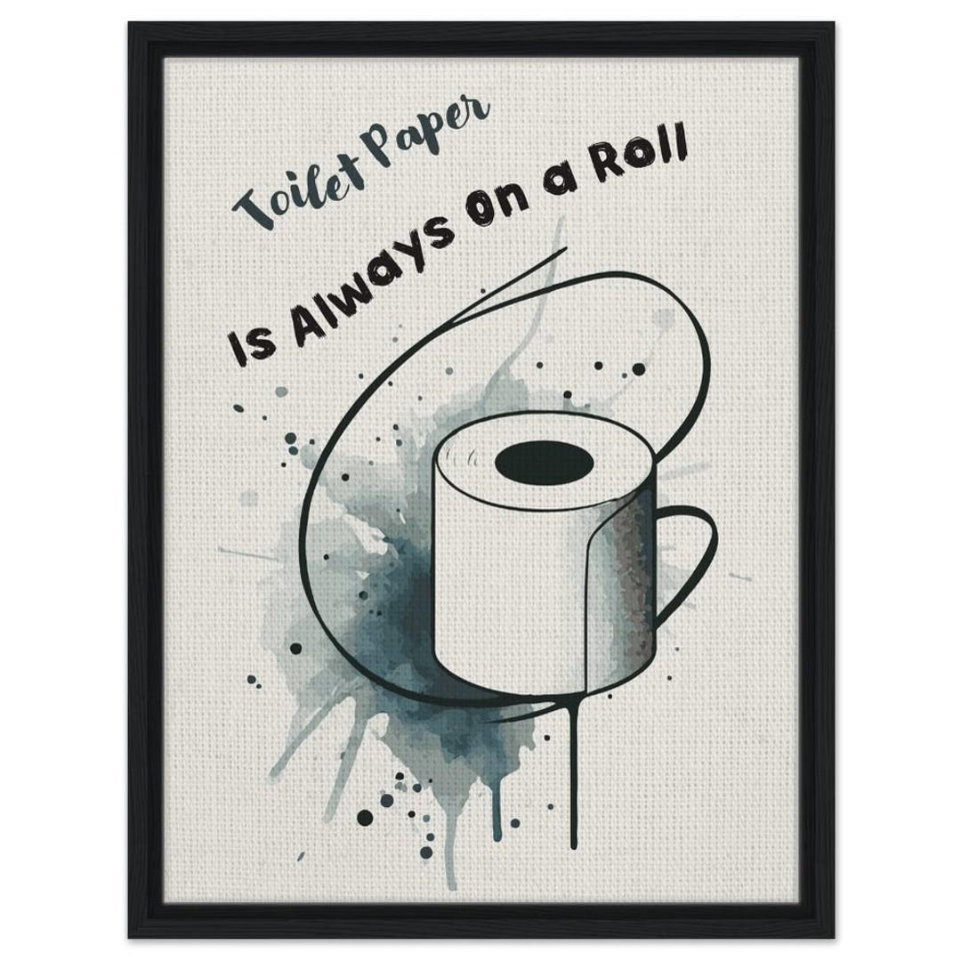 Funny Toilet Paper Wall Art Poster for Quirky Bathroom Decor I ...