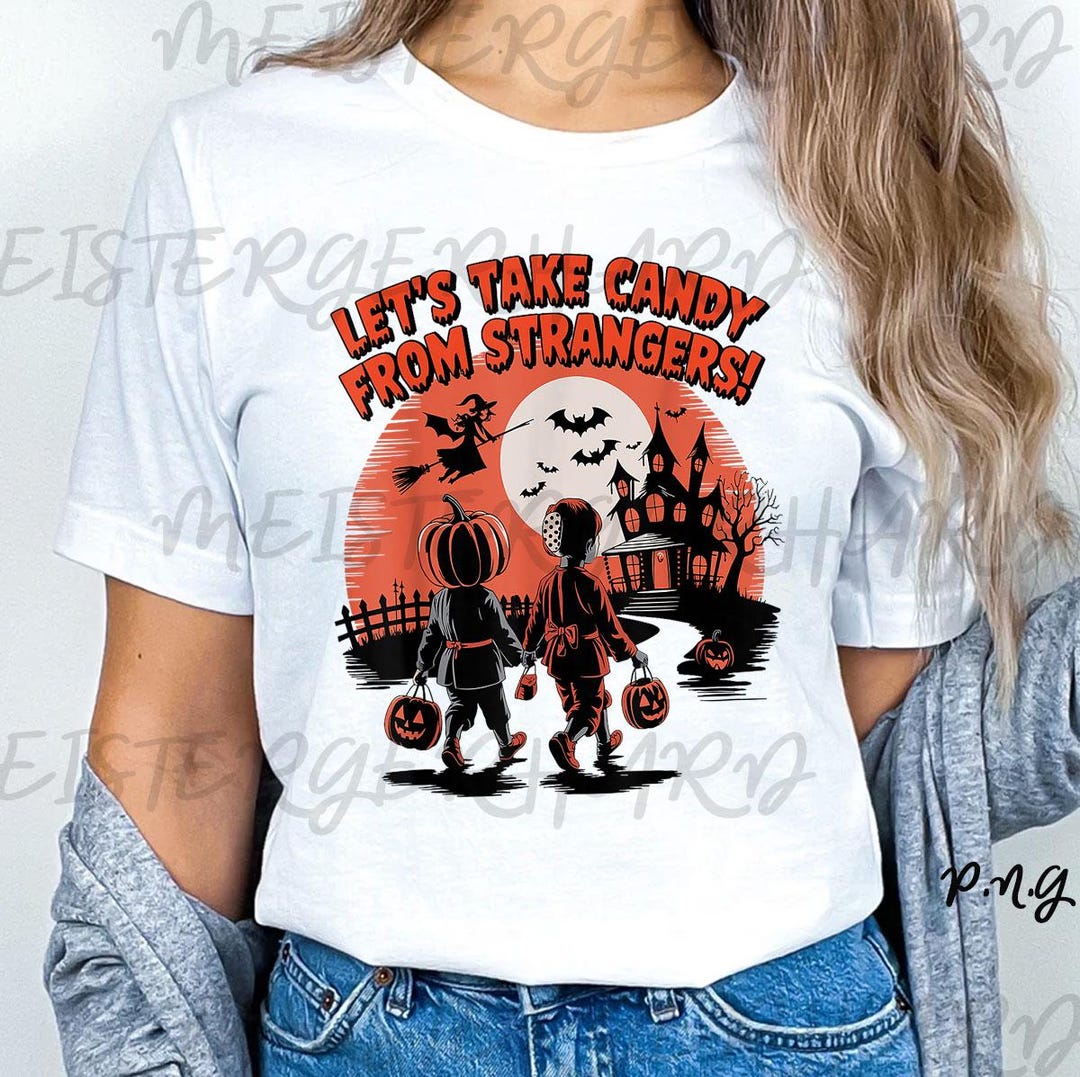 Let's Take Candy From Strangers Png, Retro Halloween Png, Funny Trick ...