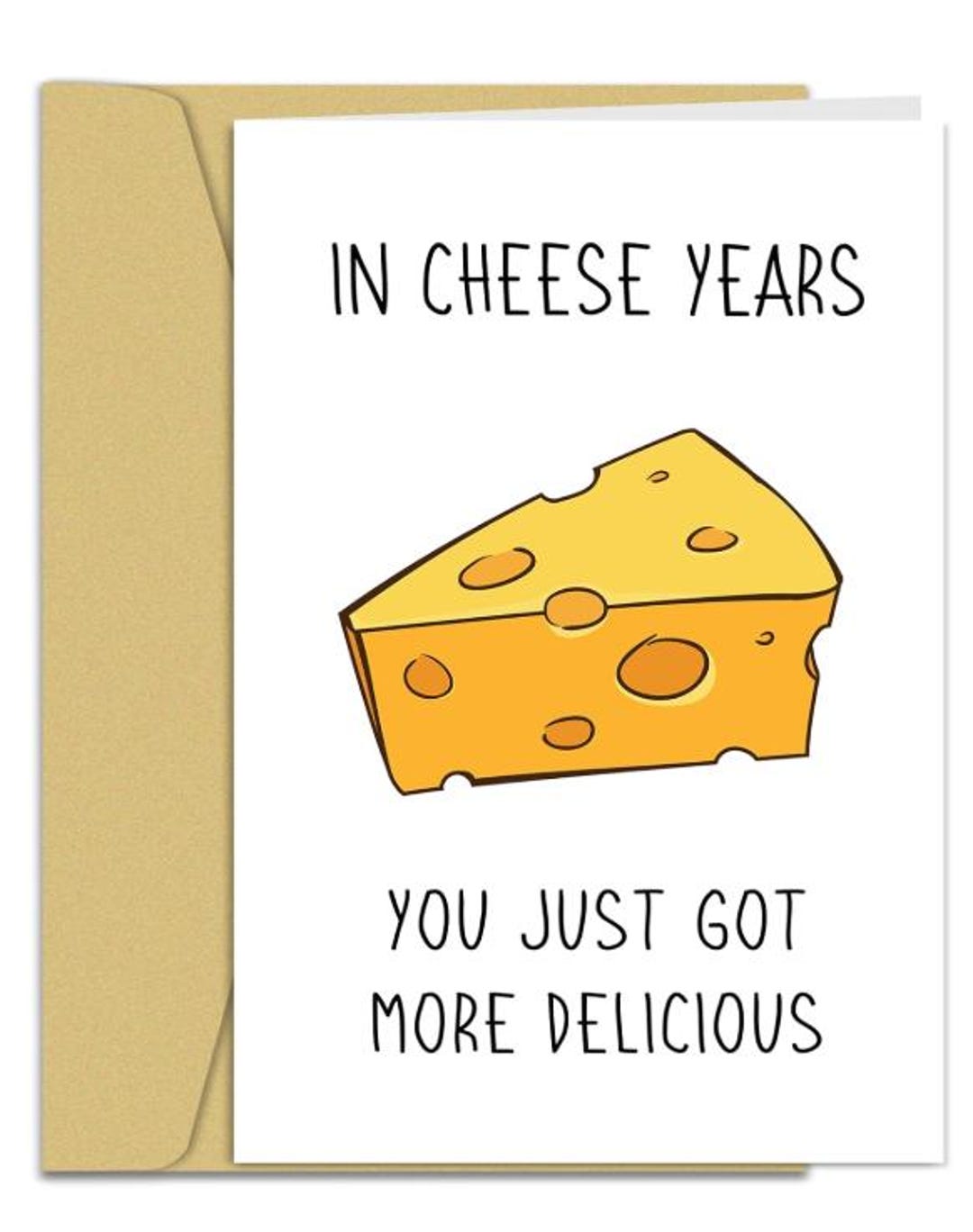 Cheese Birthday Card, Funny Birthday Card for Friends, Better With Age ...
