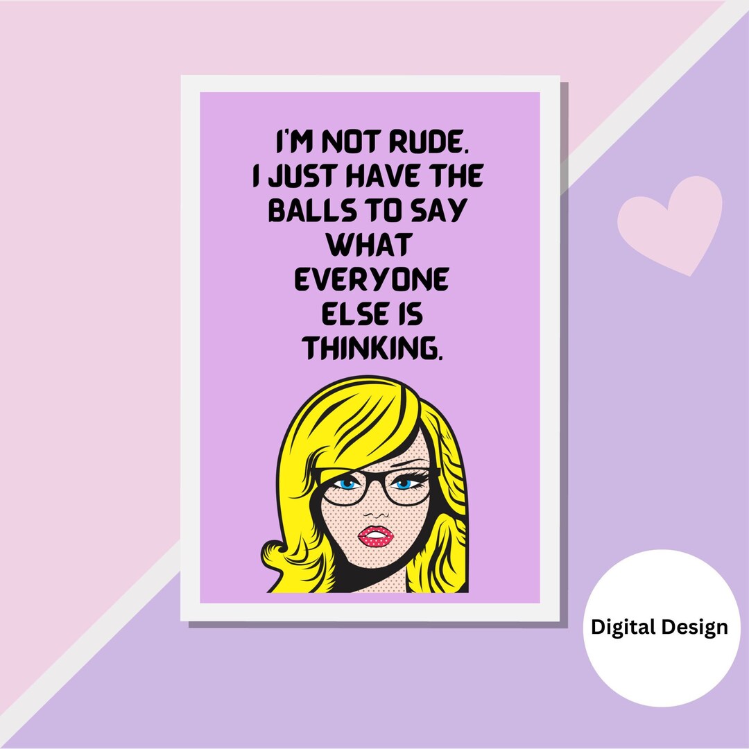 Funny Im Not Rude Quote Slogan Design Digital Wall Art Sayings Print ...
