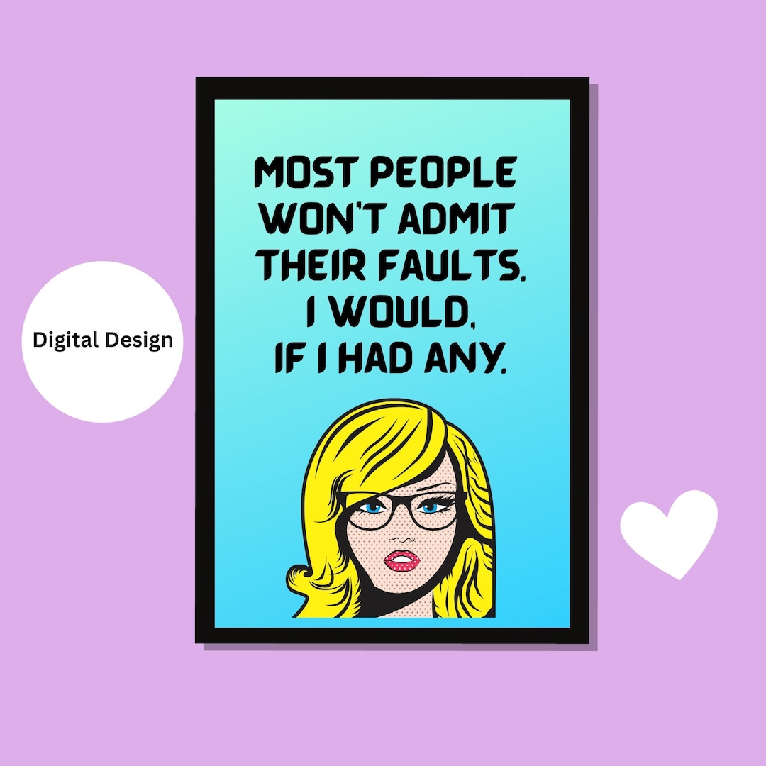 Funny Faults Quote Slogan Design Digital Wall Art Sayings Print ...