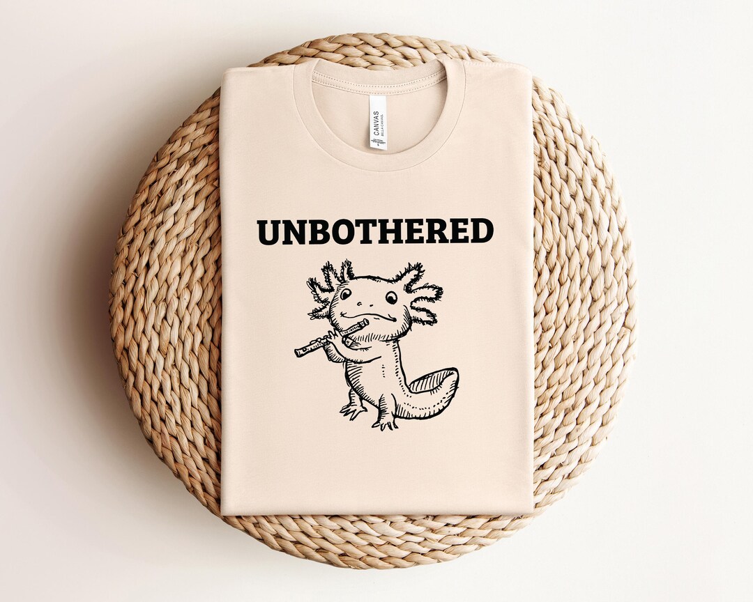 Funny Axolotl Playing Flute PNG SVG, Unbothered Digital Download, Chill ...