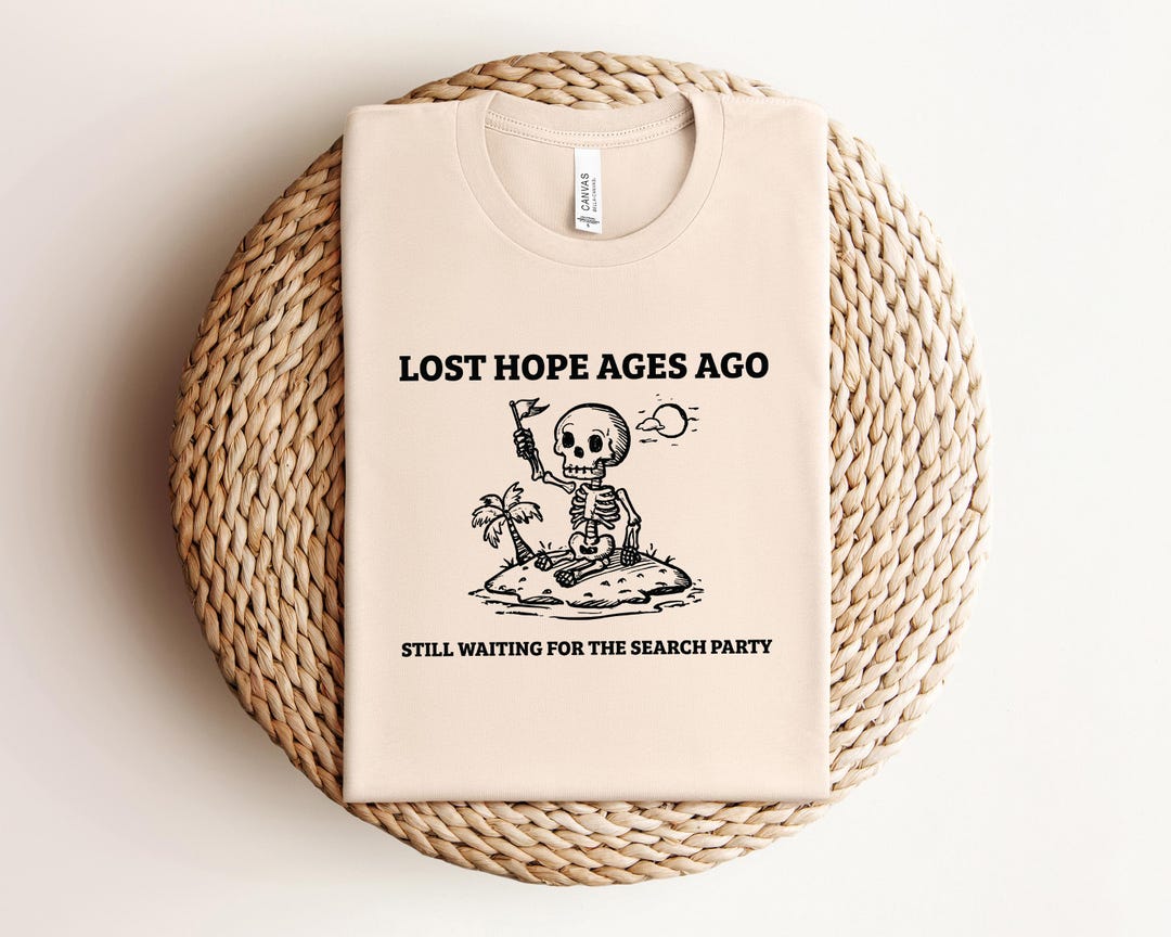 Skeleton on Island PNG SVG, Lost Hope Ages Ago Still Waiting for the Search Party Digital ...