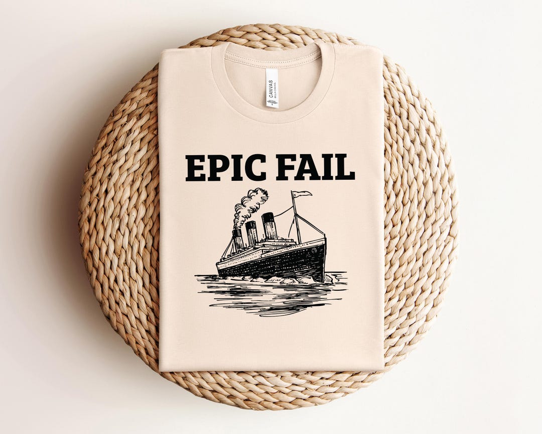 Funny Titanic PNG SVG, Epic Fail Digital Download, Historical Irony ...