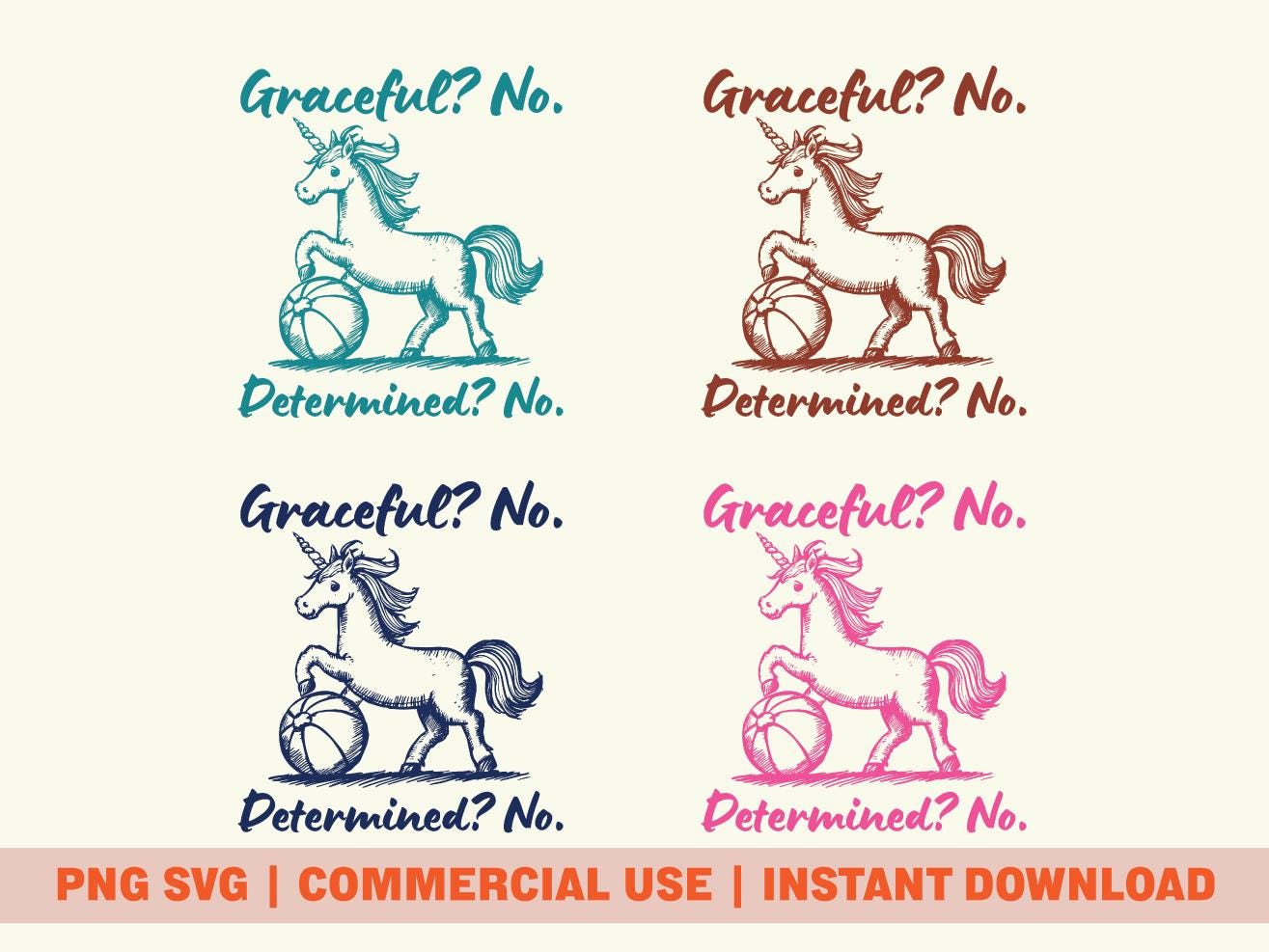 Funny Unicorn With Beach Ball PNG SVG, Graceful No Determined No ...