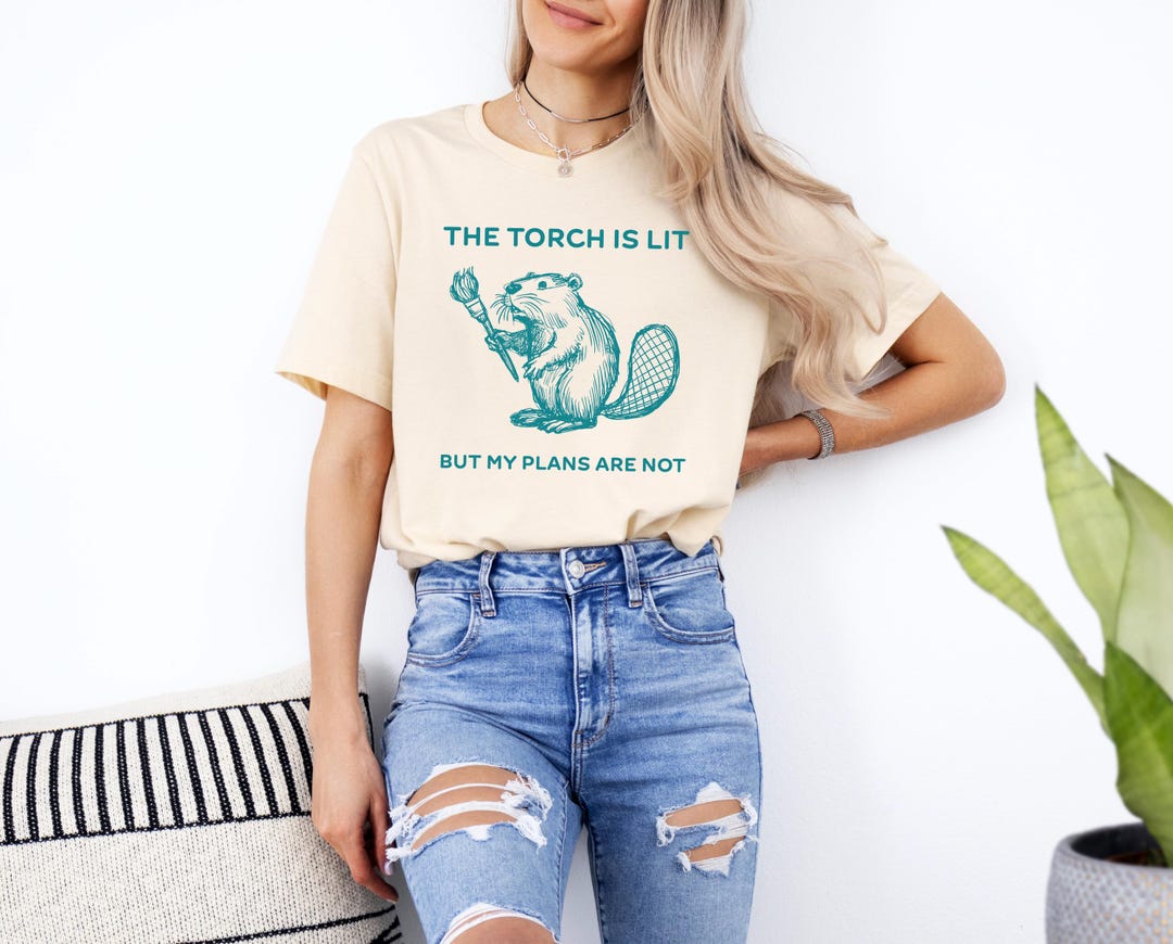 Funny Beaver Holding Torch PNG SVG, the Torch is Lit but My Plans Are ...