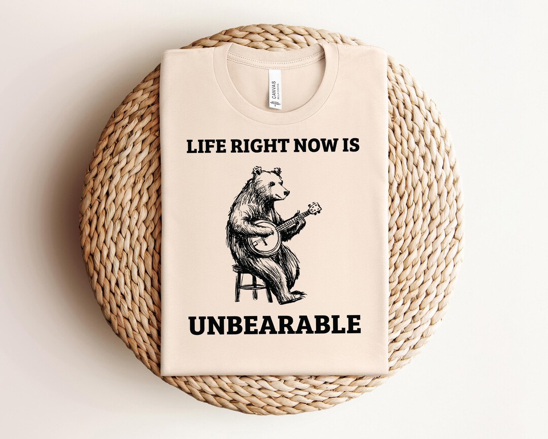Bear With Banjo PNG SVG, Life Right Now is Unbearable Digital Download ...