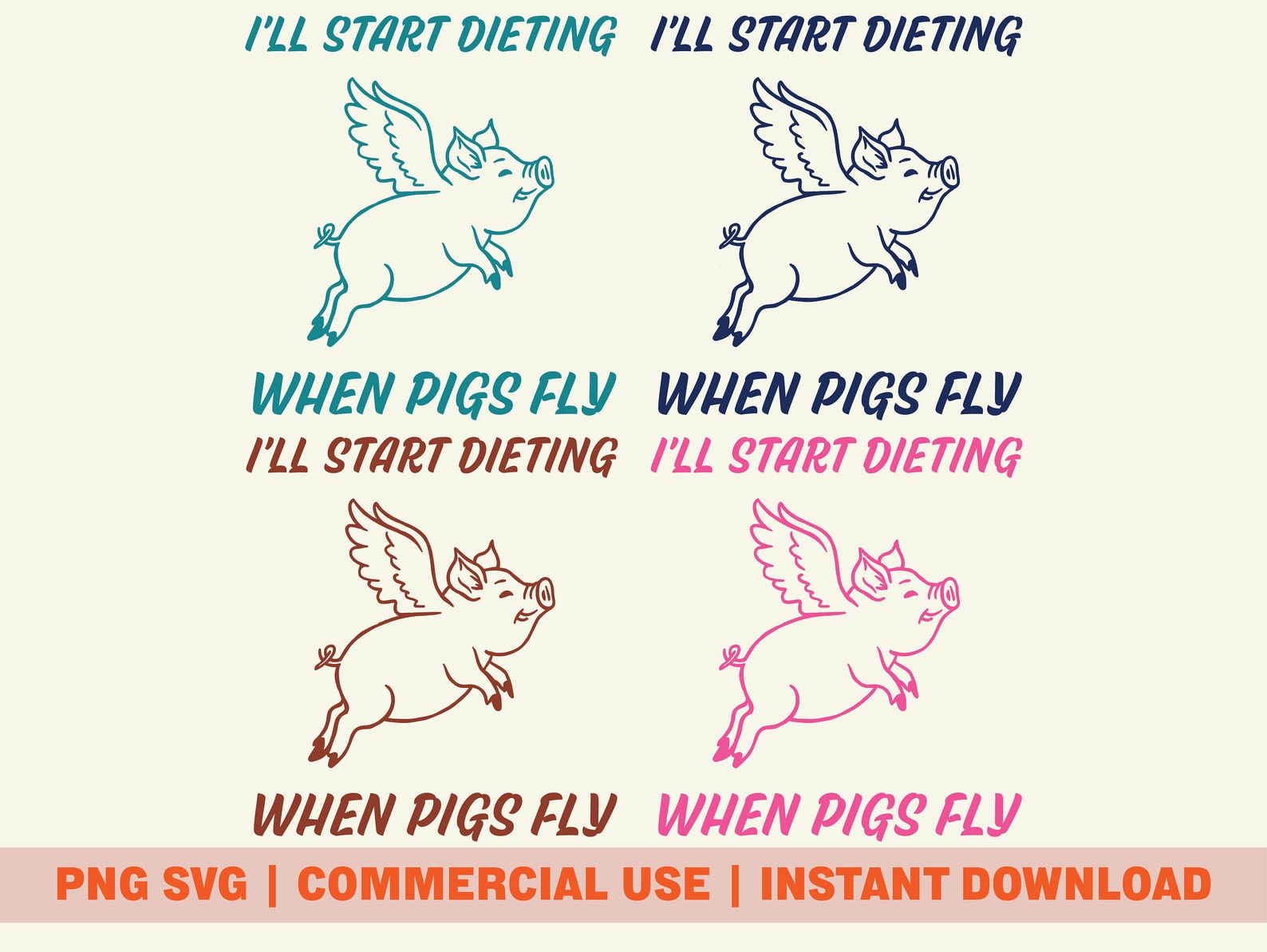Pig Flying PNG SVG Digital Download, I'll Start Dieting When Pigs Fly ...