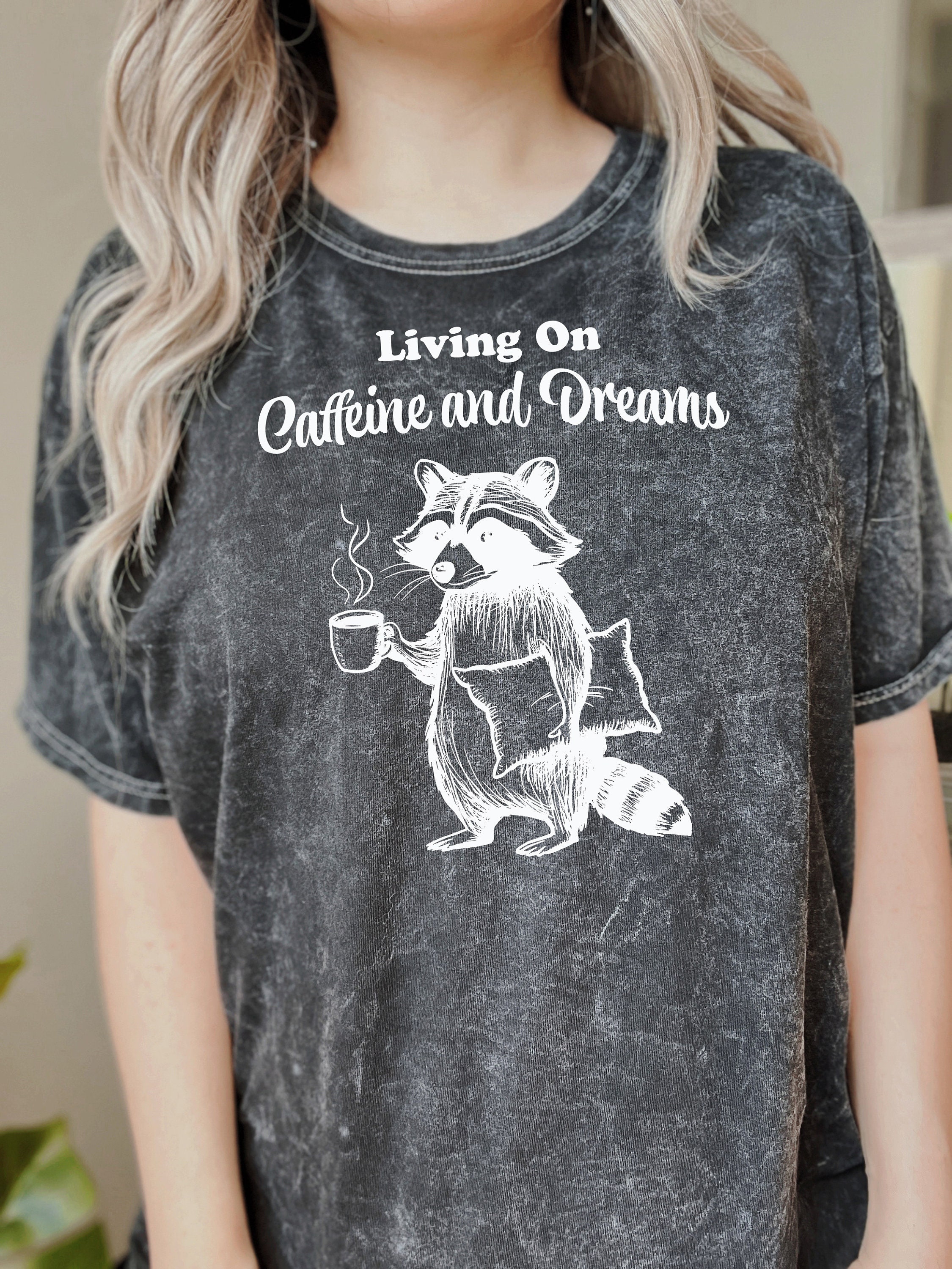 Tired Raccoon PNG SVG Digital Download, Living on Caffeine and Dreams ...