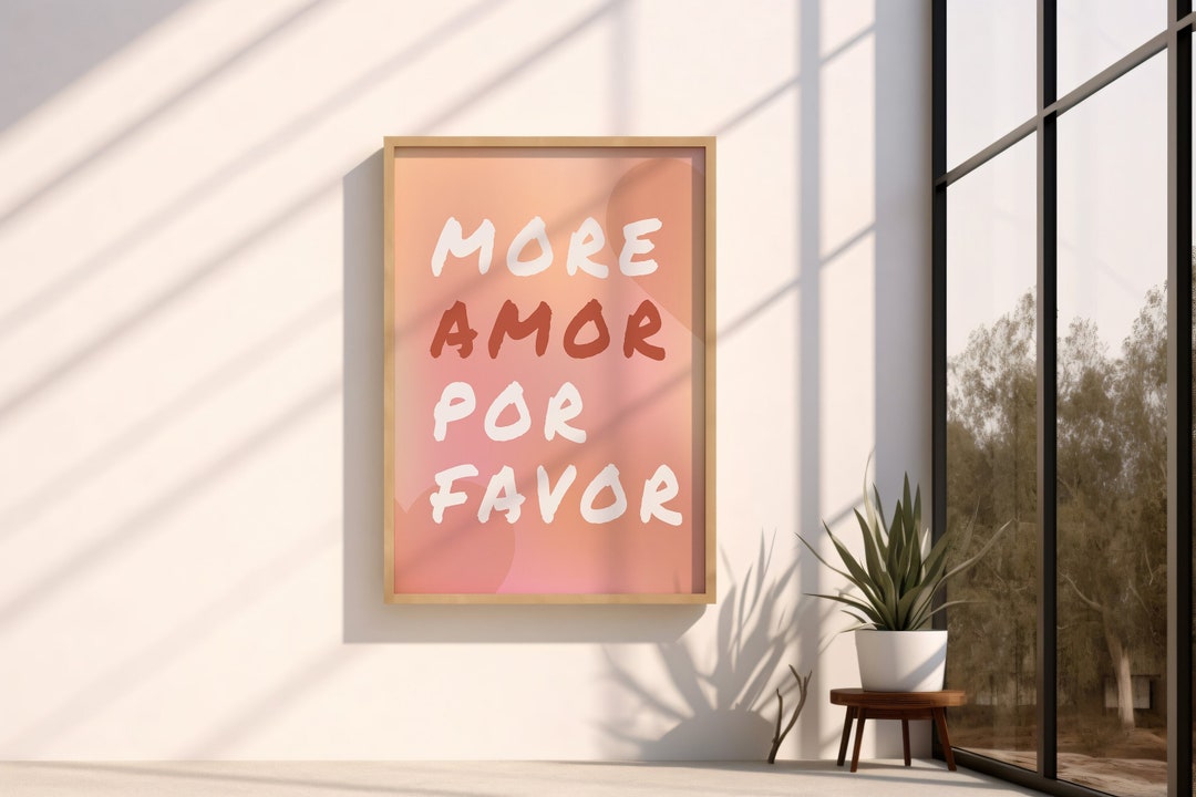 More Amor Por Favor, Love Quote Wall Art, Romantic Gift for Anniversary ...