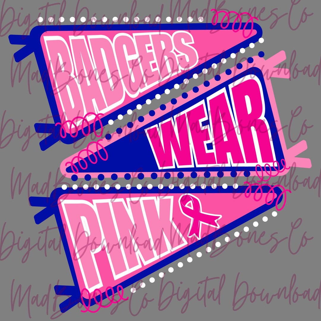 Badgers Wear Pink, Pink Out Badgers Pennant Flag Shirt Design, PNG ...
