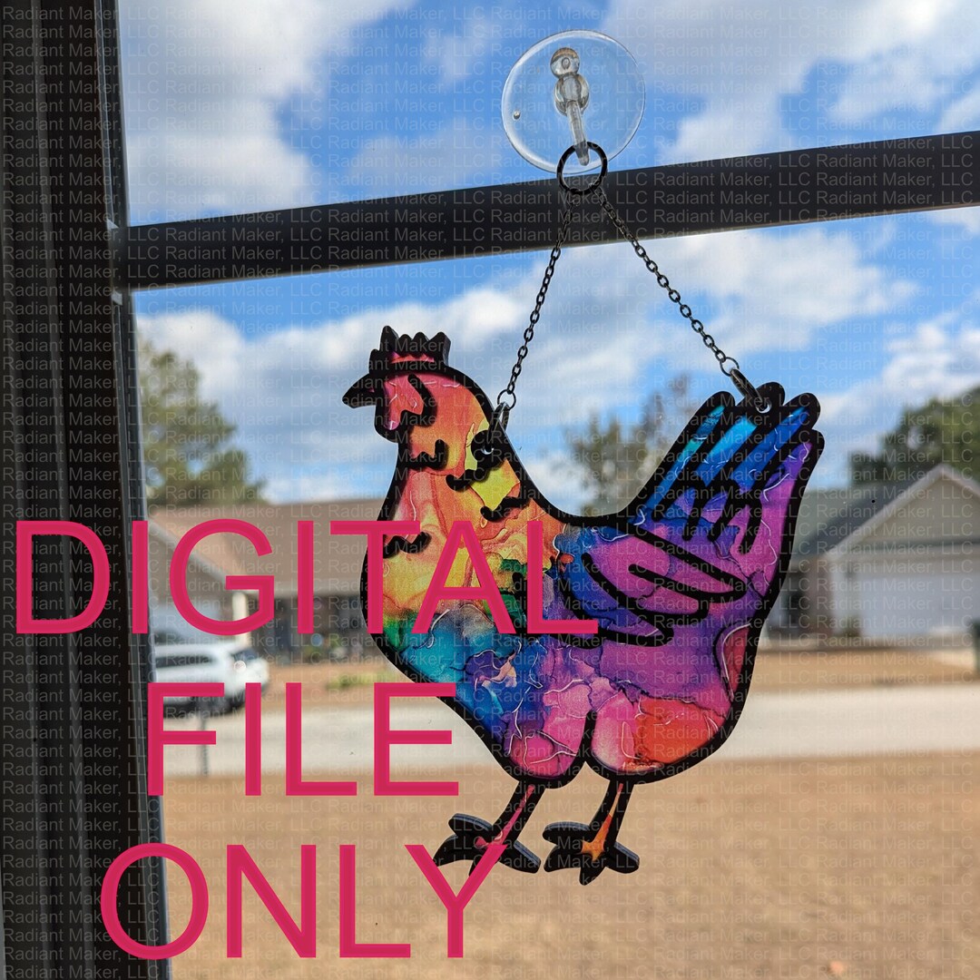 DIGITAL FILE ONLY - Chicken Suncatcher - Svg - Png - Pdf - Laser File ...