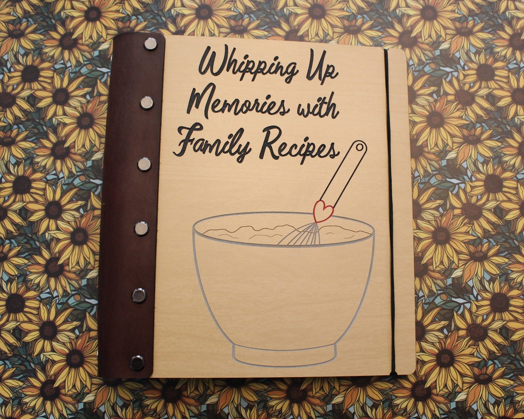 Whipping up Memories With Family Recipes Leather Bound Wooden Cookbook ...