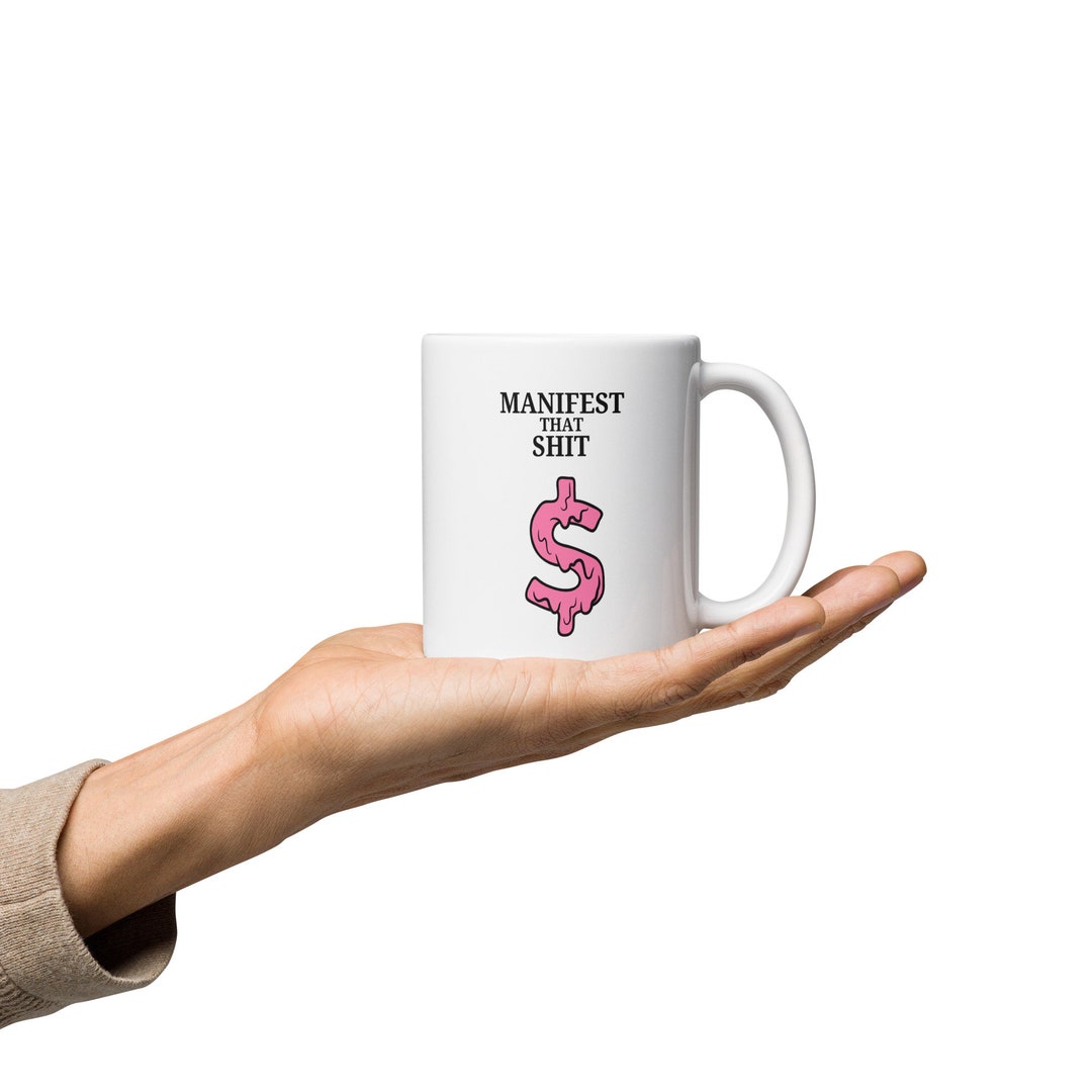 Manifest That Sht Cup for Baddies Dollar Pink Baddie Mug Coffee Tea ...