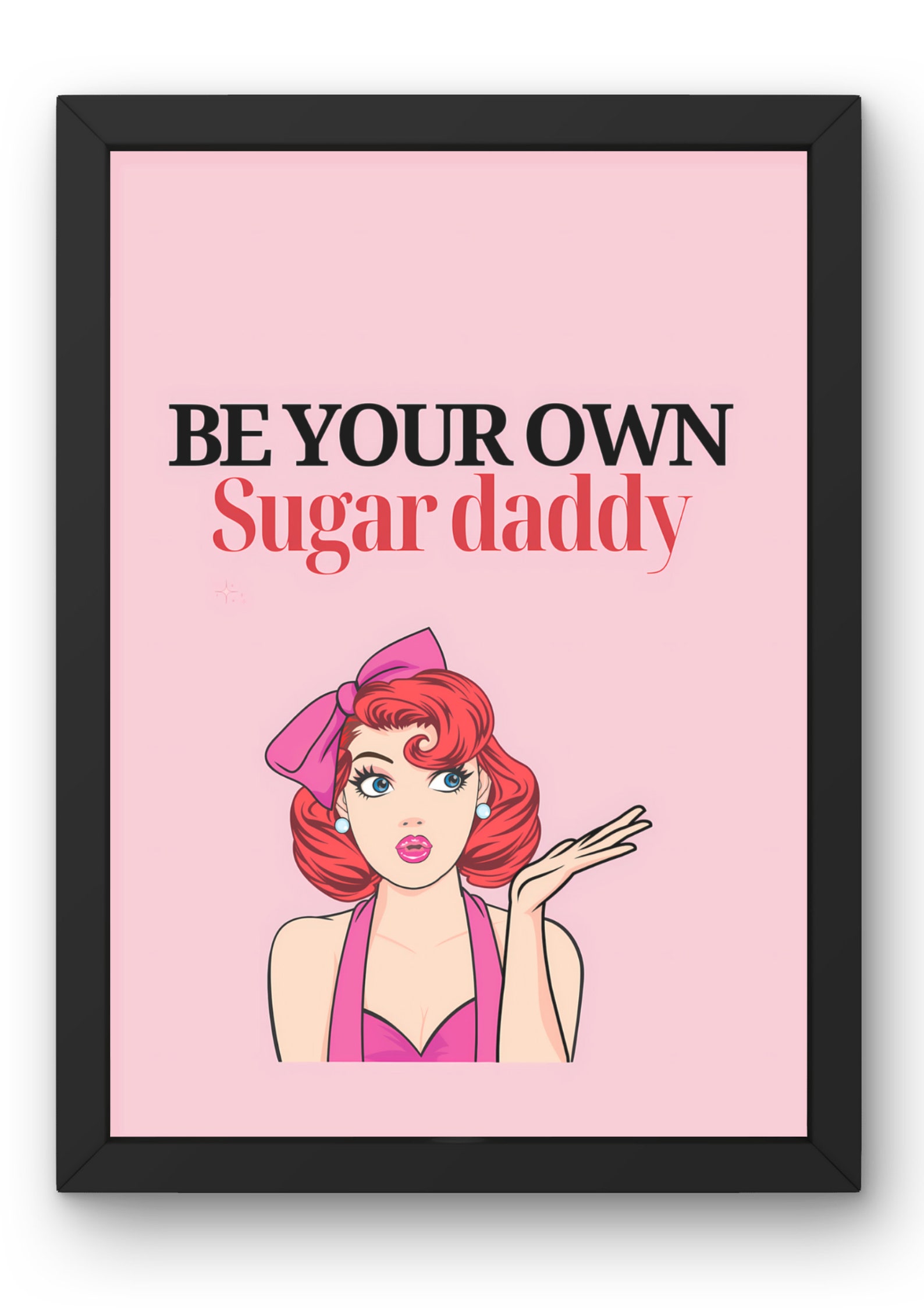 Be Your Own Sugar Daddy Poster for Baddies - Digital Print - Retro ...