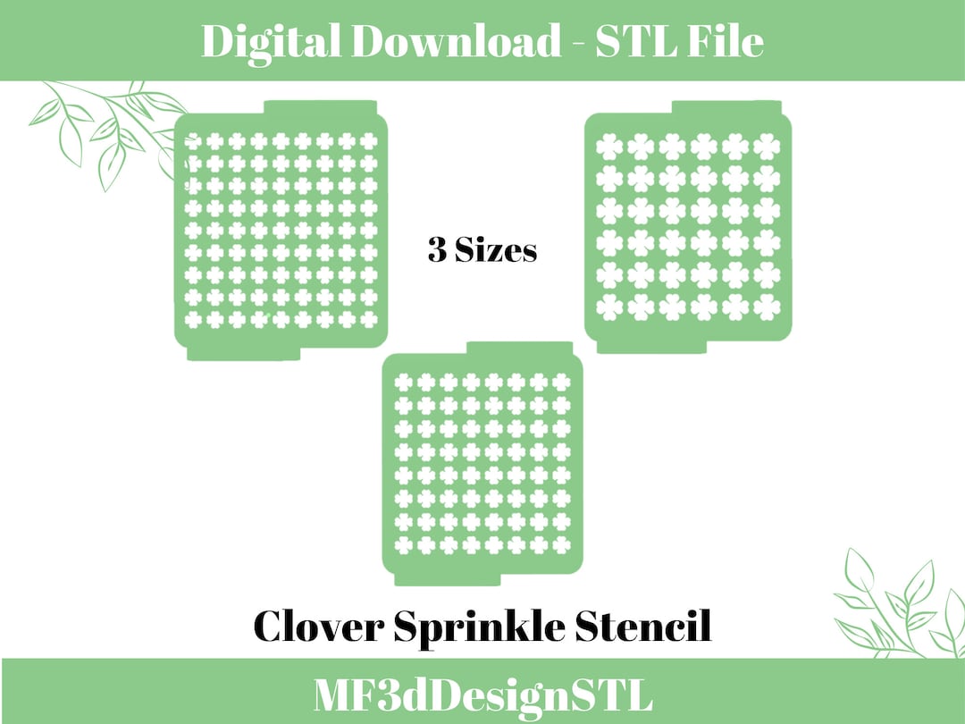Digital- Clover Sprinkle Stencil - 3 Sizes - Digital STL File for Royal ...